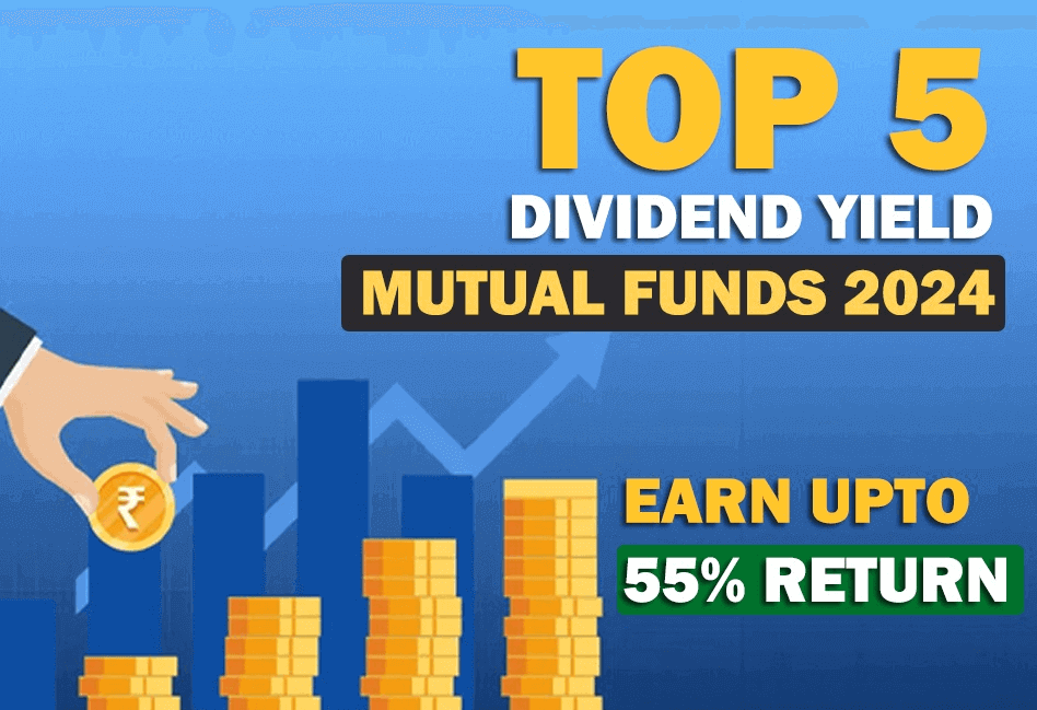 Dividend Yield Mutual Funds top 5 2024: 55% तक रिटर्न अर्जित करें