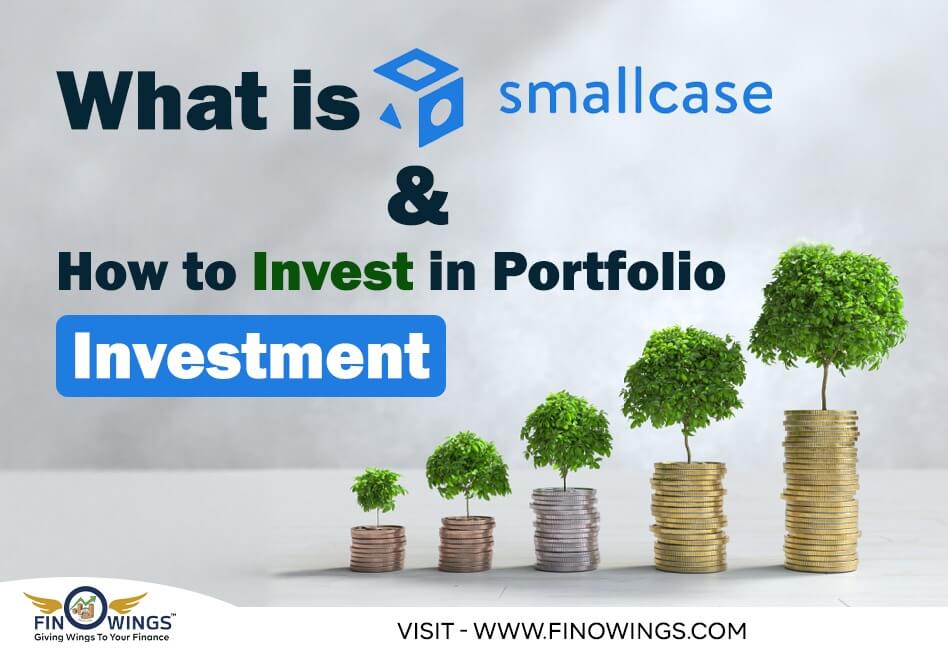 SmallCase क्या है और Portfolio में निवेश कैसे करें