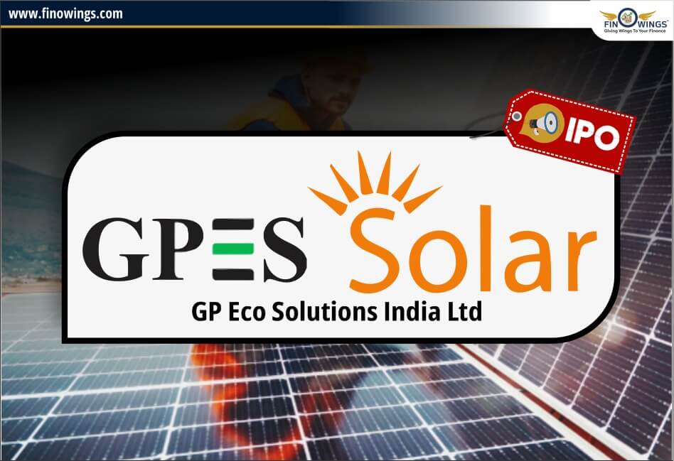 GP Eco Solutions India Ltd IPO (GPES Solar): Review और GMP
