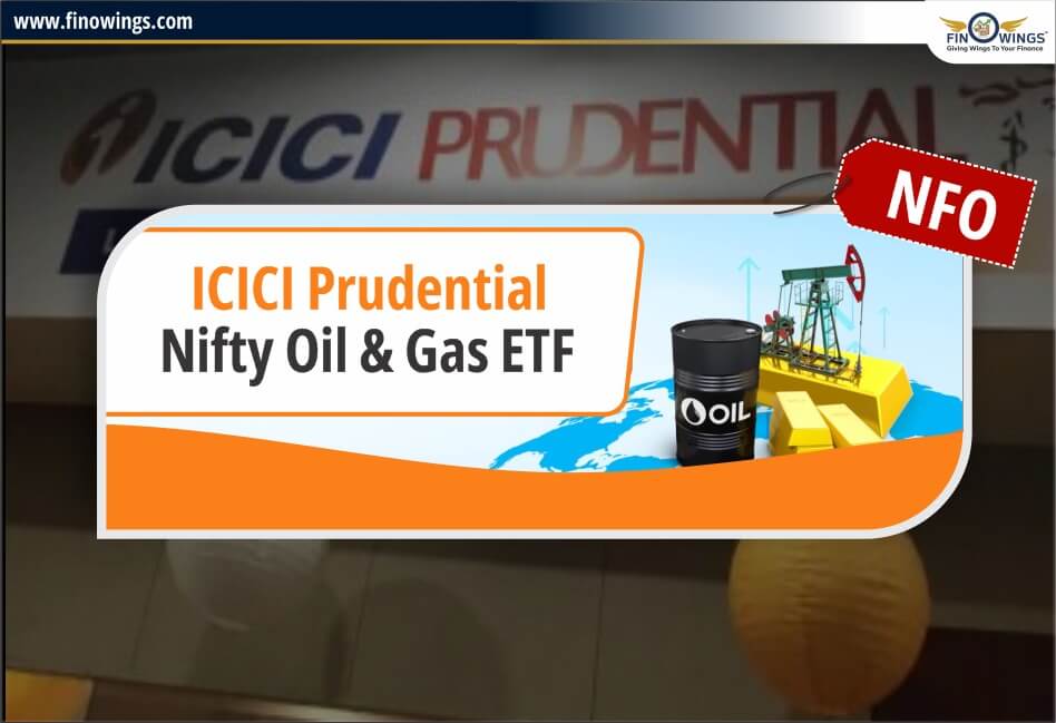 ICICI Prudential Nifty Oil NFO (Gas ETF): Review & NAV - Hindi